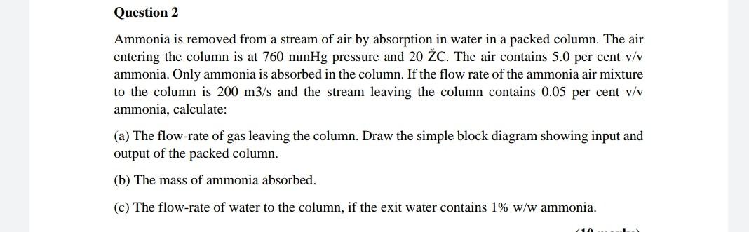 Solved Question 2 Ammonia is removed from a stream of air by | Chegg.com