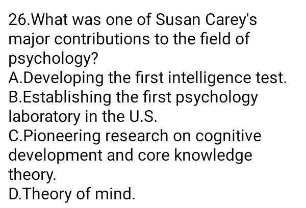 Solved What was one of Susan Carey's major contributions to | Chegg.com