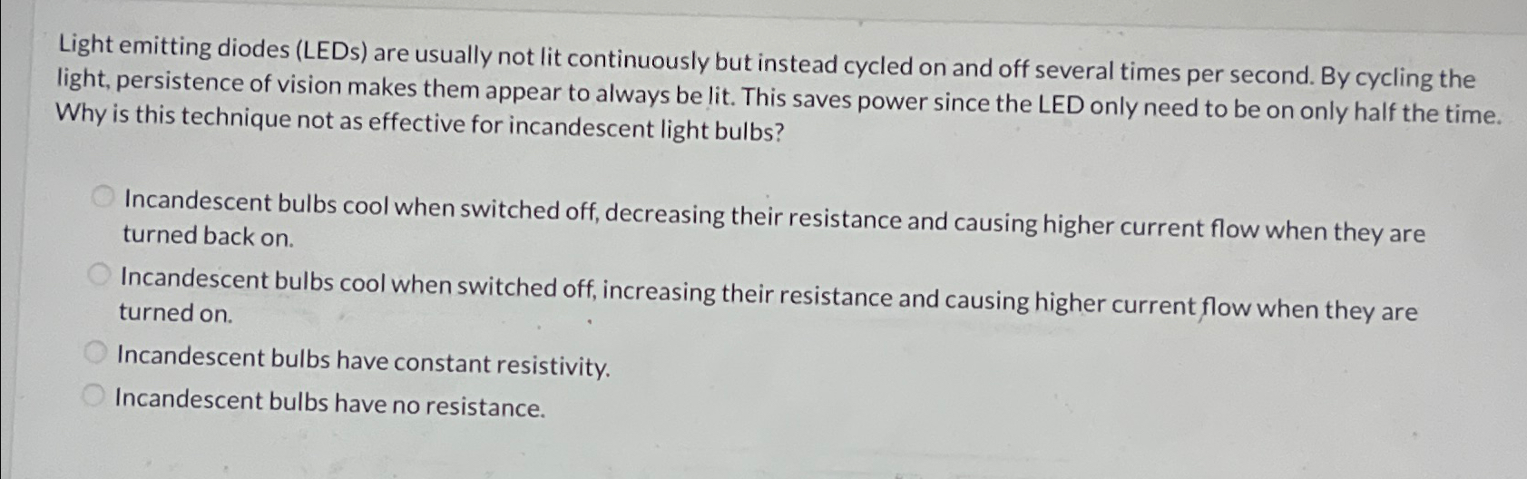 Solved Light emitting diodes (LEDs) ﻿are usually not lit | Chegg.com