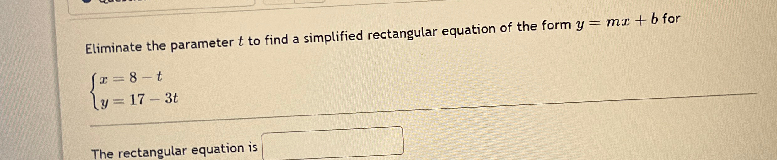 Solved Eliminate the parameter t ﻿to find a simplified | Chegg.com