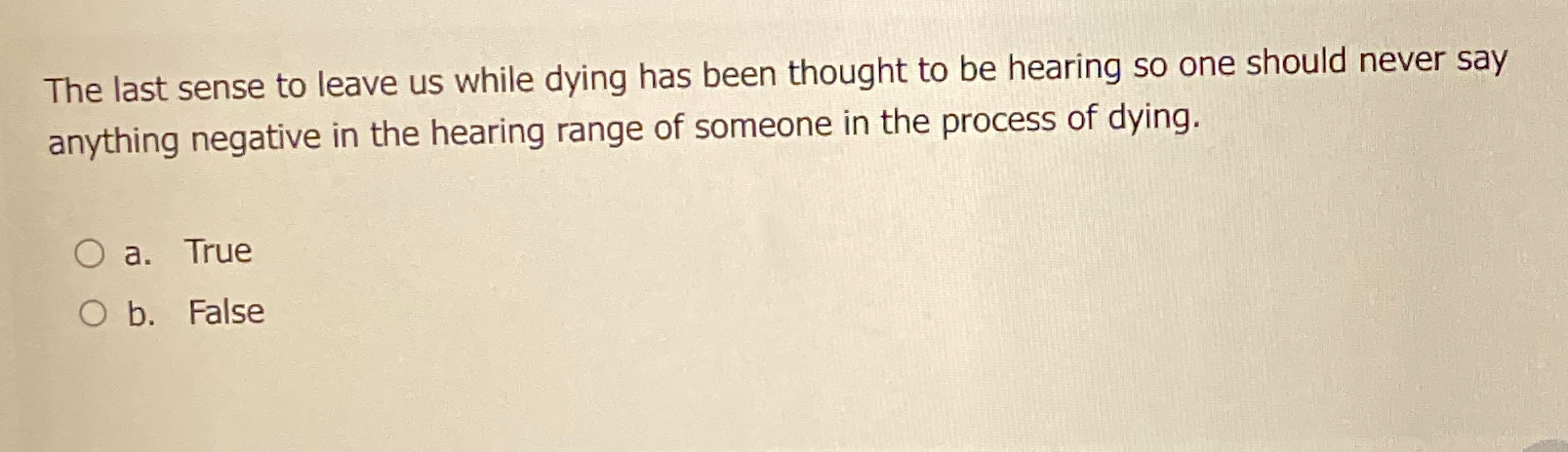 Solved The last sense to leave us while dying has been | Chegg.com