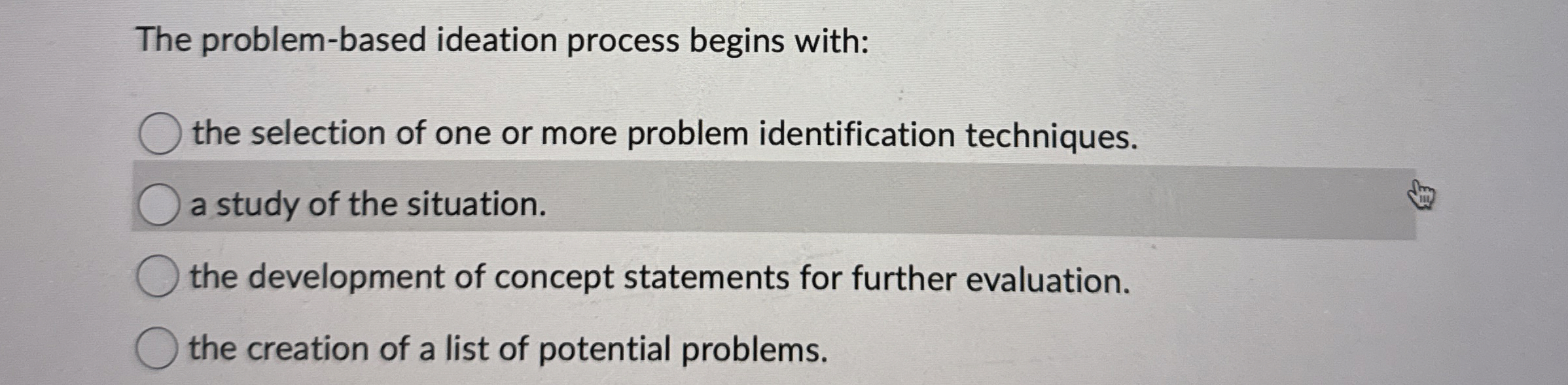 Solved The problem-based ideation process begins with:the | Chegg.com