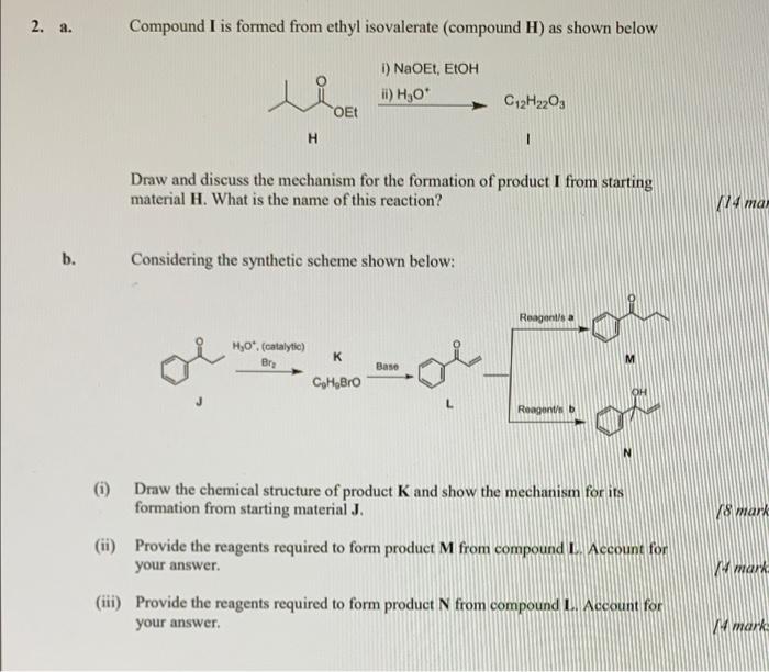 Solved 2. a. Compound I is formed from ethyl isovalerate | Chegg.com