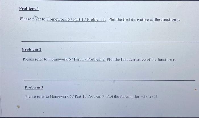 Solved Please fier to Homework 6 / Part 1/Problem 1. Plot | Chegg.com