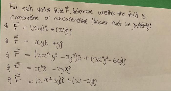 Solved For each vector field & determine whether the field | Chegg.com