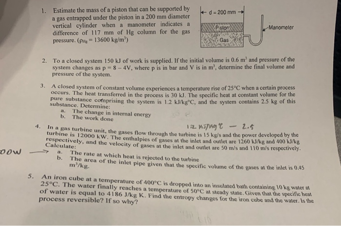 Solved 1. + d = 200 mm Estimate the mass of a piston that | Chegg.com