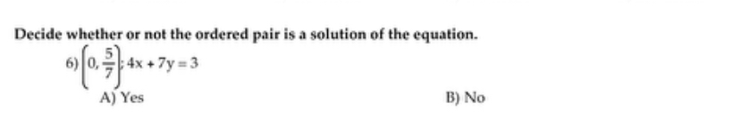 Solved Decide whether or not the ordered pair is a solution | Chegg.com