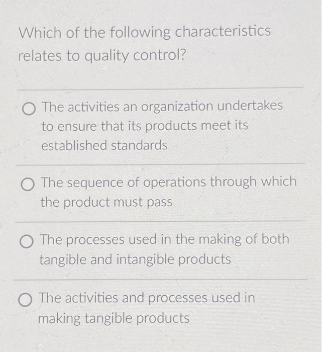 Solved Which of the following characteristics relates to | Chegg.com