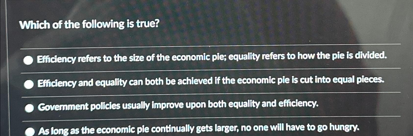 Solved Which of the following is true?Efficiency refers to | Chegg.com