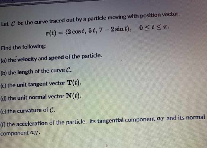 Solved Let C be the curve traced out by a particle moving | Chegg.com