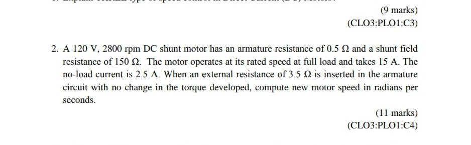 Solved (9 marks) (CLO3:PLO1:C3) 2. A 120 V, 2800 rpm DC | Chegg.com