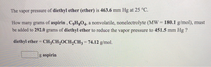 Solved The vapor pressure of diethyl ether (CH2CH2OCH,CH3) | Chegg.com