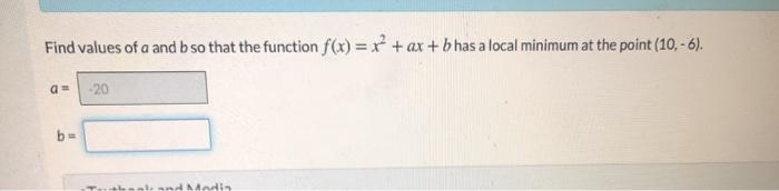 Solved Find values of a and b so that the function f(x)= x + | Chegg.com