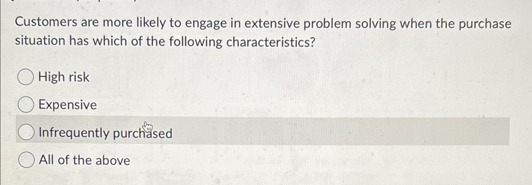 Solved Customers are more likely to engage in extensive | Chegg.com