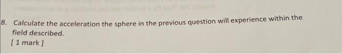 Solved Calculate the net force acting on a sphere of charge | Chegg.com