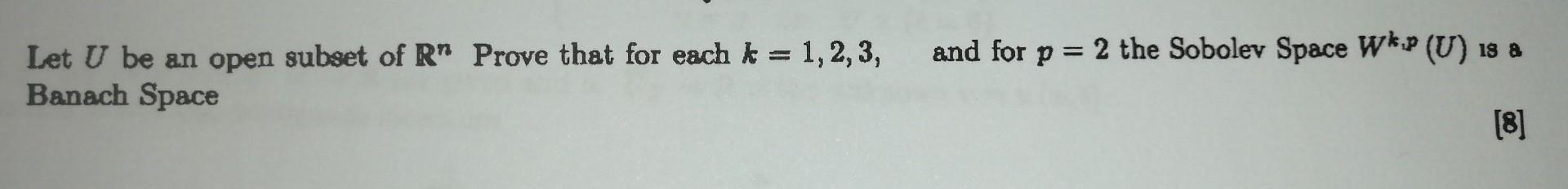 Solved and for p = 2 the Sobolev Space WP (U) 18 a Let U be | Chegg.com