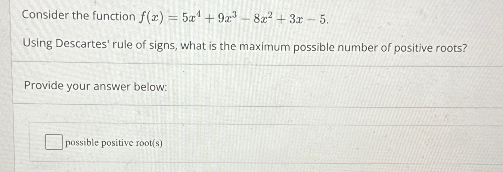 Solved Consider the function f(x)=5x4+9x3-8x2+3x-5.Using | Chegg.com