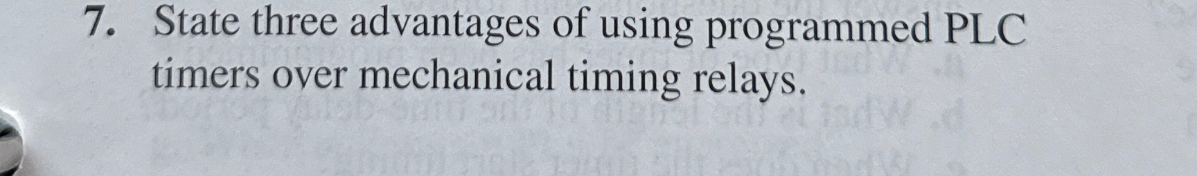 Solved State three advantages of using programmed PLC timers | Chegg.com