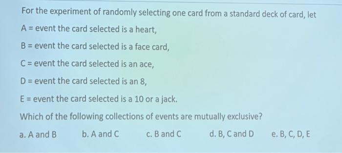 Solved For the experiment of randomly selecting one card | Chegg.com