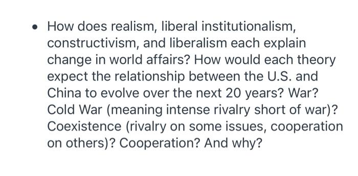 How does realism, liberal institutionalism, | Chegg.com