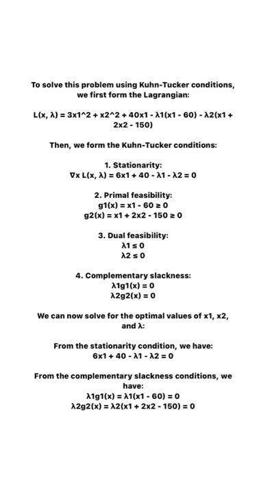 Solved Using Kuhn Tucker Conditions, find the solution of | Chegg.com