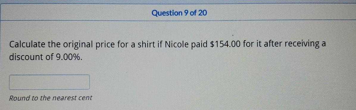 Solved Question 9 of 20 Calculate the original price for a | Chegg.com