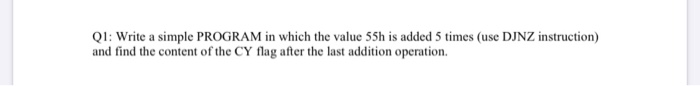solved-q1-write-a-simple-program-in-which-the-value-55h-is-chegg