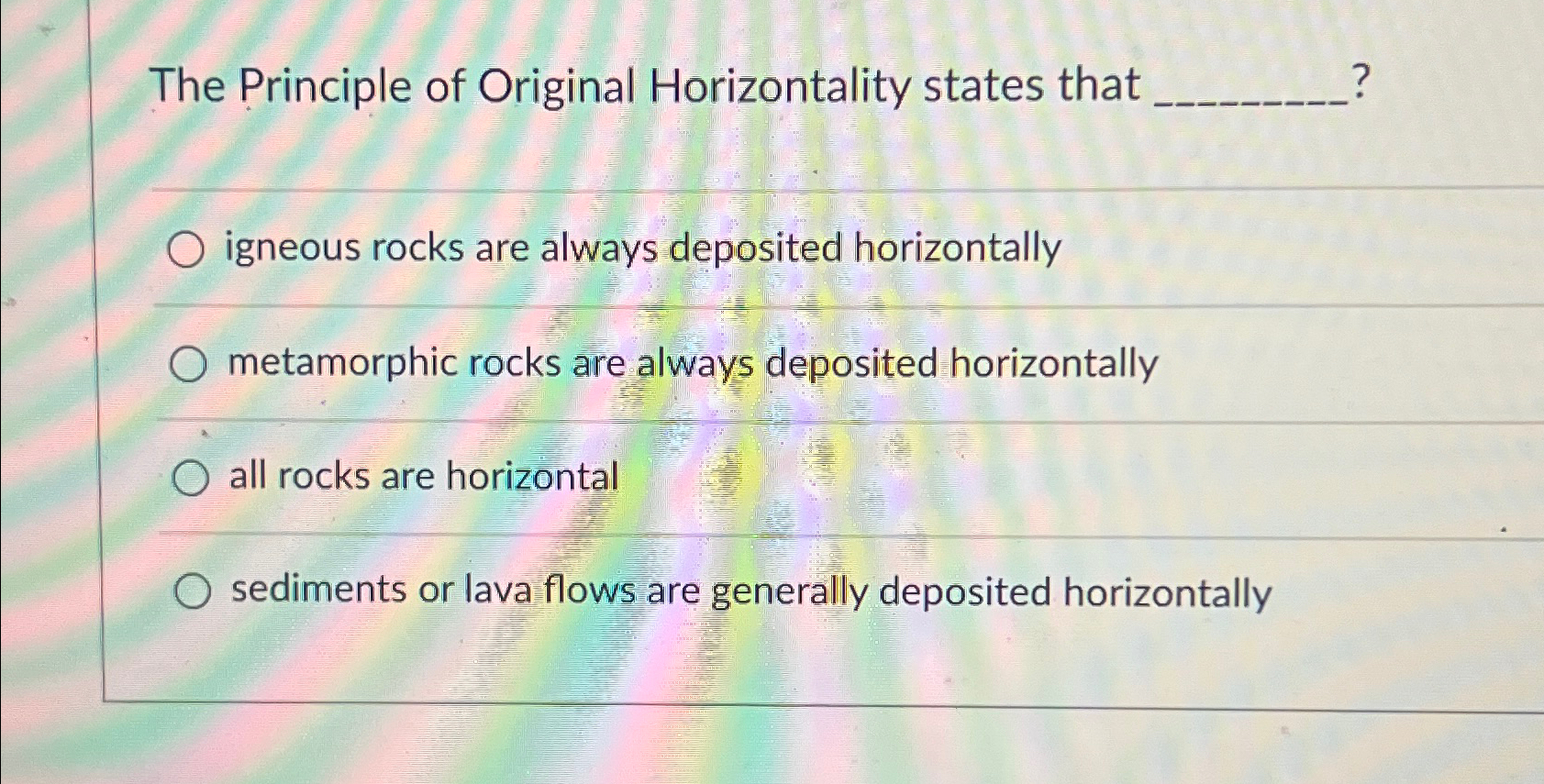 Solved The Principle of Original Horizontality states | Chegg.com