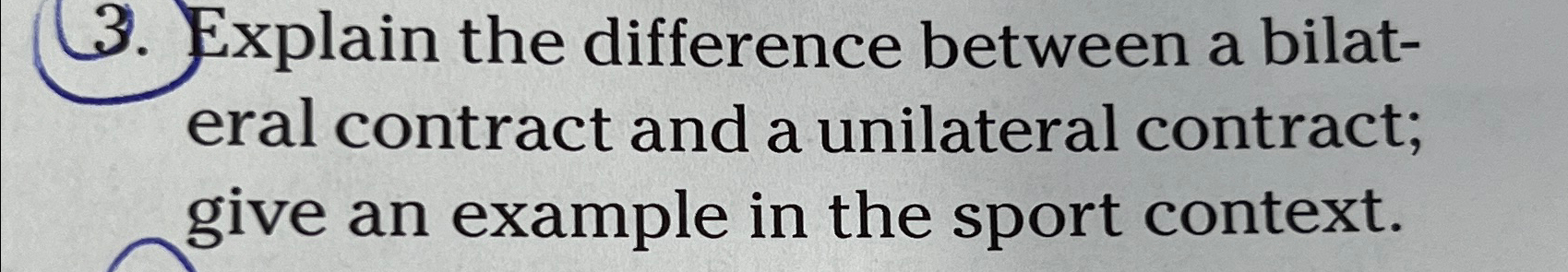 Solved Explain the difference between a bilateral contract | Chegg.com