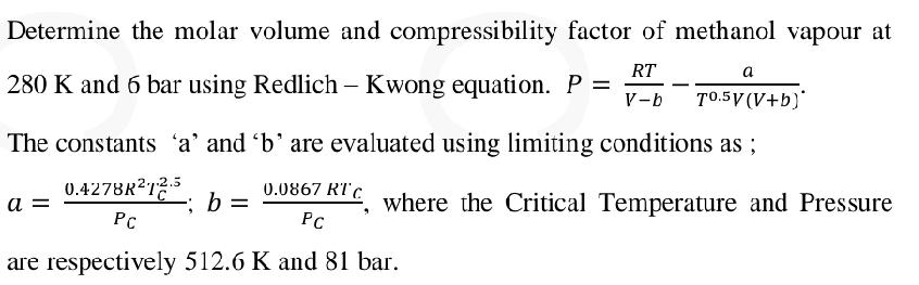 Solved Determine the molar volume and compressibility factor | Chegg.com
