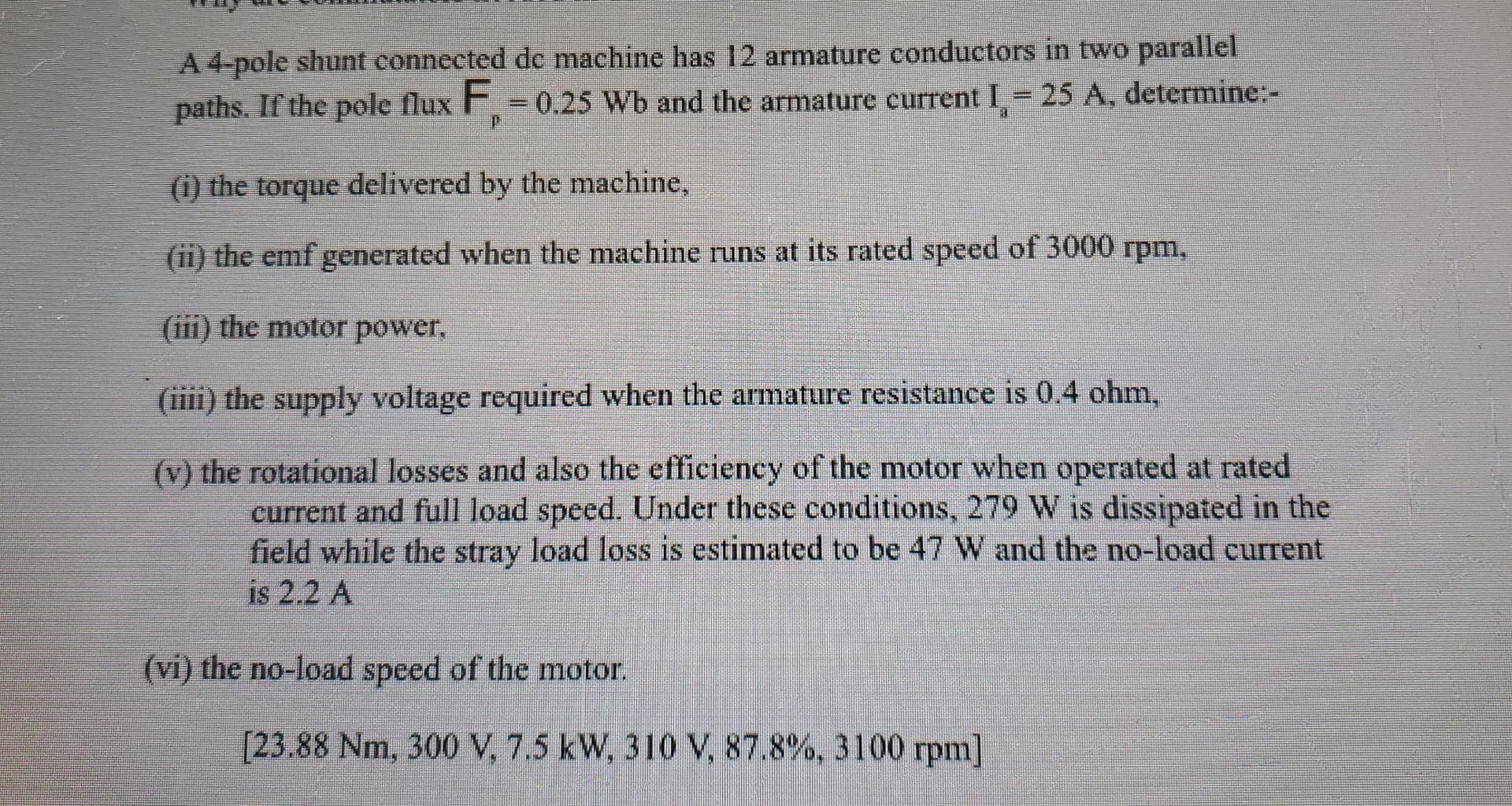 Solved A 4-pole shunt connected de machine has 12 armature | Chegg.com