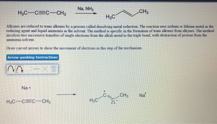 Solved Na, NH3 H3C-C=C-CH3 CH3 H3C Alkynes are reduced to | Chegg.com