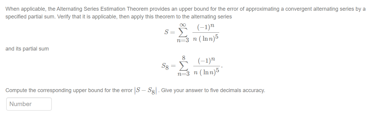 Solved When applicable, the Alternating Series Estimation | Chegg.com