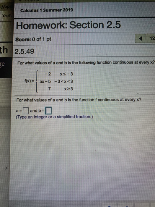 Solved TO Calculus 1 Summer 2019 You Homework: Section 2.5 | Chegg.com Solved TO Calculus 1 Summer 2019 You Homework: Section 2.5 | Chegg.com