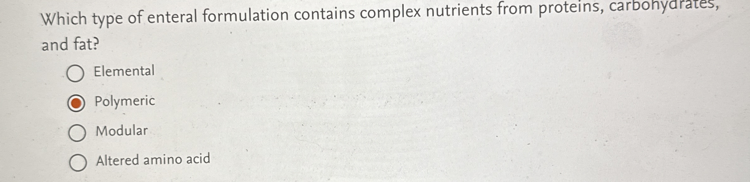 High Quality SOLUTION Which type of enteral formulation contains ...