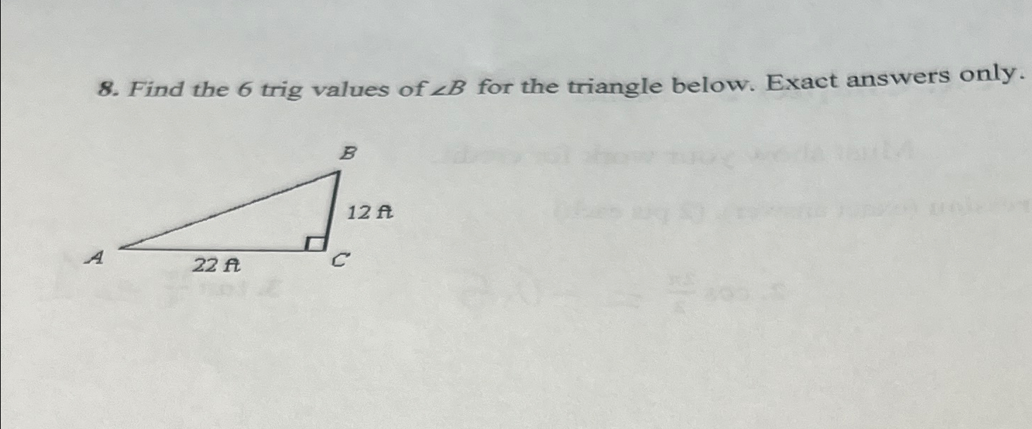 Solved Find the 6 ﻿trig values of ??B ﻿for the triangle | Chegg.com