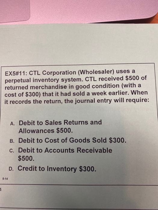 Solved EX5#11: CTL Corporation (Wholesaler) uses a perpetual | Chegg.com