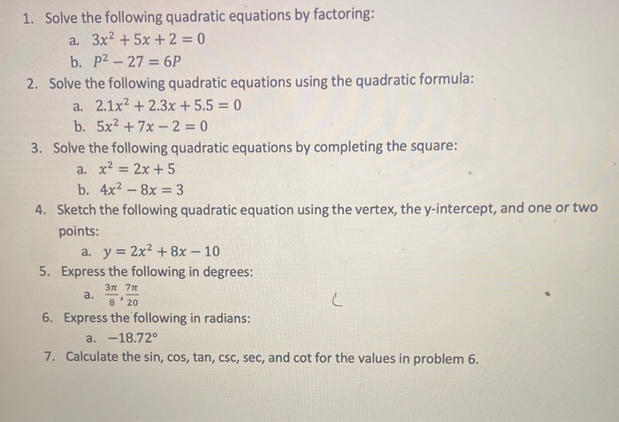 Solved 1. Solve the following quadratic equations by | Chegg.com