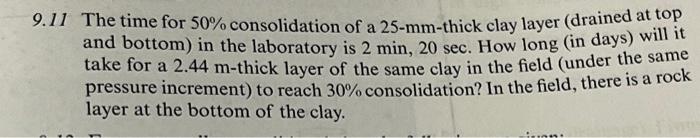 Solved 9.11 The time for 50% consolidation of a 25−mm-thick | Chegg.com