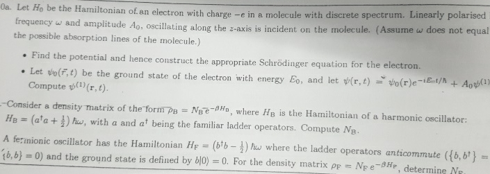 Solved Oa. ﻿Let H0 ﻿be the Hamiltonian of an electron with | Chegg.com