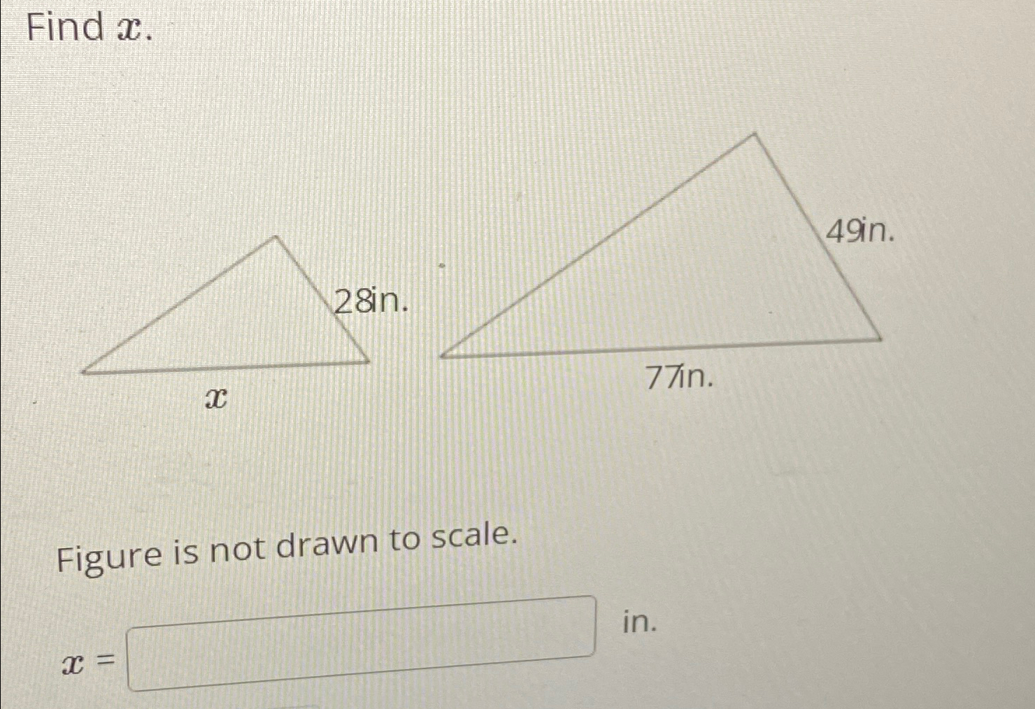 Solved Find x.Figure is not drawn to scale. in.x= | Chegg.com