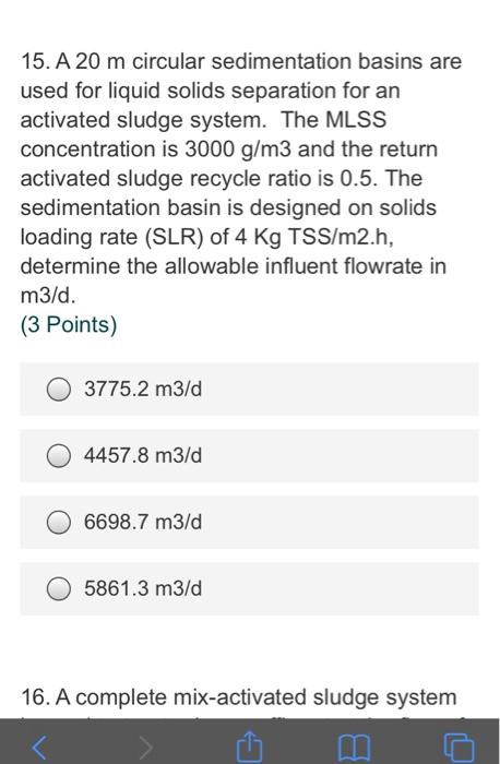 Solved 15. A 20 m circular sedimentation basins are used for | Chegg.com