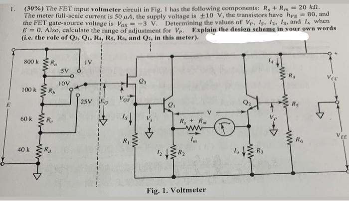(30%) The FET input voltmeter circuit in Fig. 1 has | Chegg.com