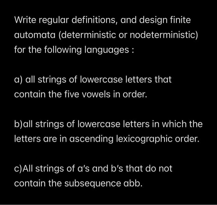 Solved Write regular definitions, and design finite automata | Chegg.com