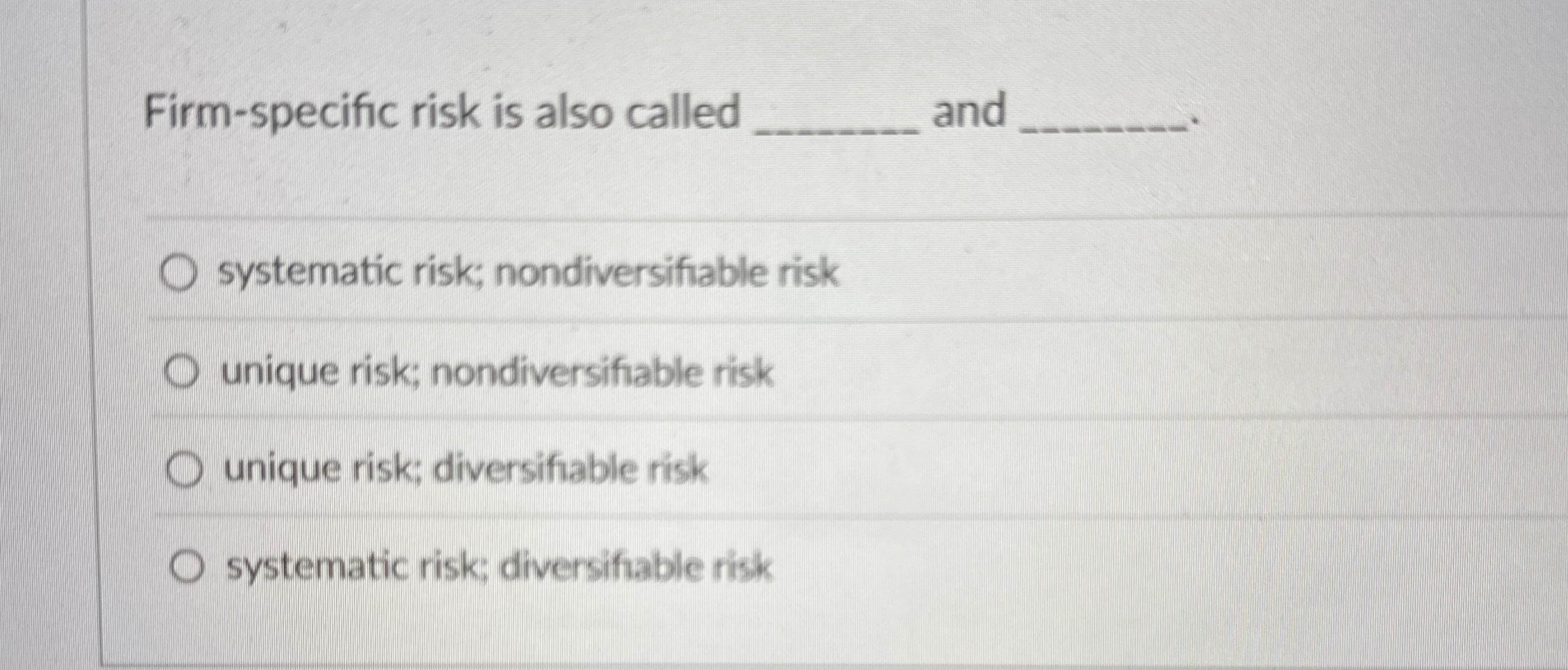 Solved Firm-specific risk is also called ﻿and | Chegg.com