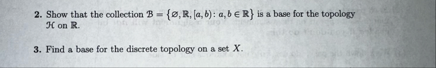 Solved Show that the collection B={O,R,[a,b):a,binR} ﻿is a | Chegg.com