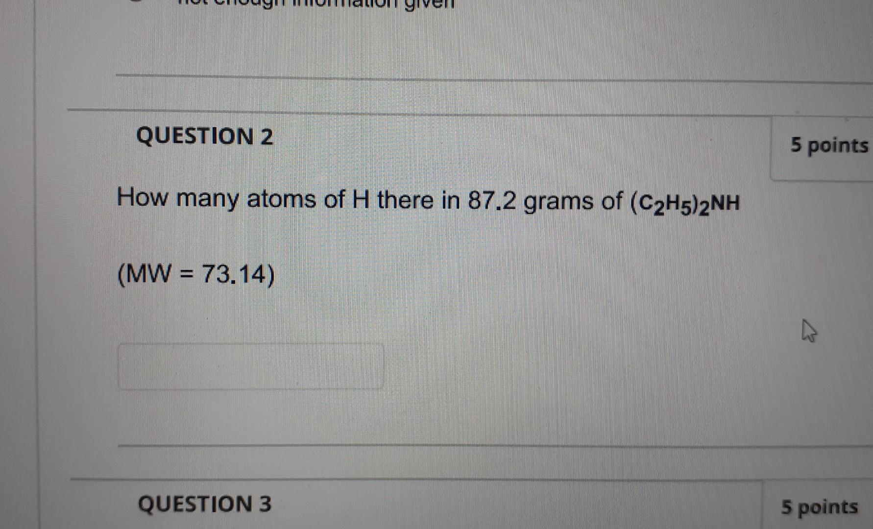 How many atoms of H there in 87.2grams of (C2H5)2NH | Chegg.com