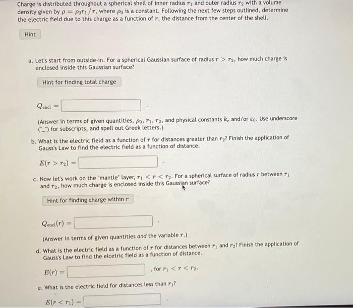 Solved Charge is distributed throughout a spherical shell of | Chegg.com