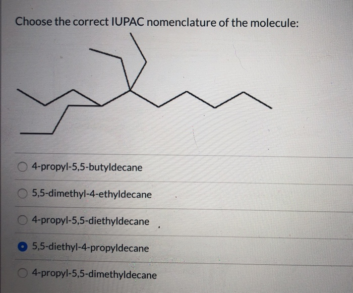 Solved Choose the correct IUPAC nomenclature of the | Chegg.com