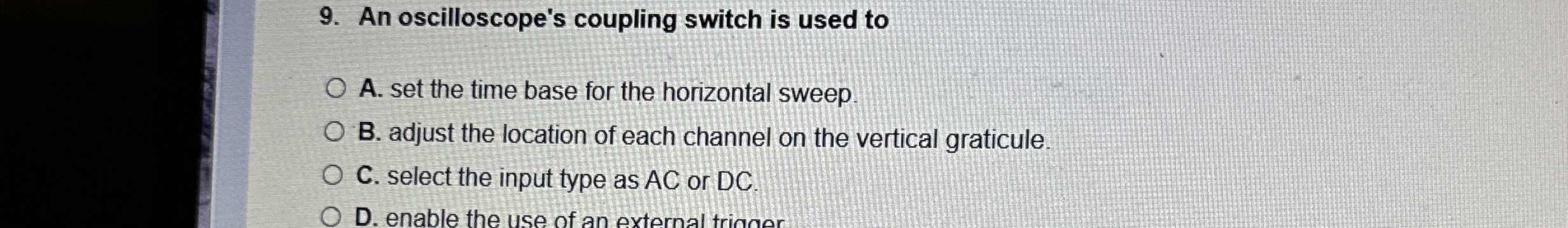 Solved An Oscilloscopes Coupling Switch Is Used Toa ﻿set